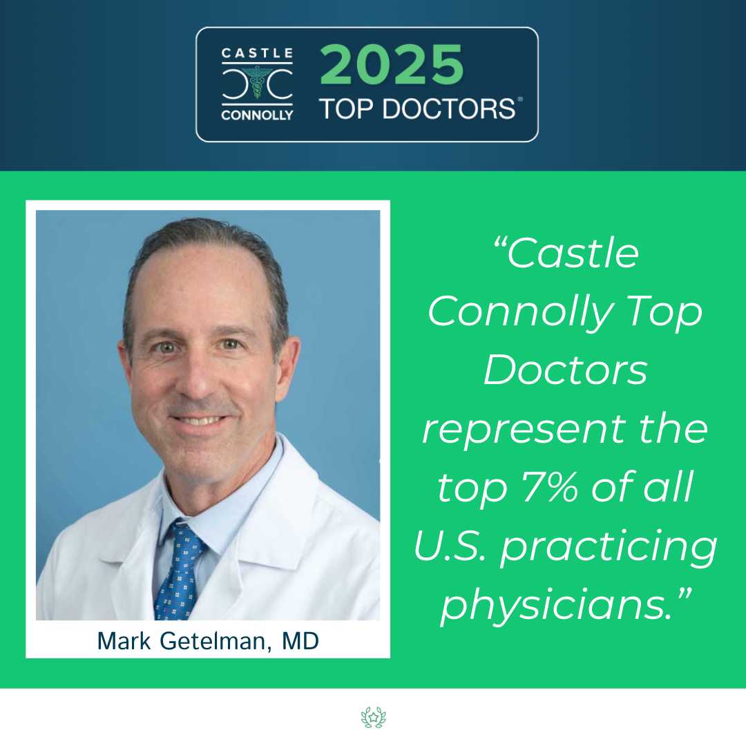 Dr. Mark Getelman is Awarded Castle Connolly Top Doctor 2025!